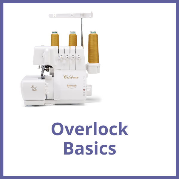 Overlock Basics - Moore's Sewing