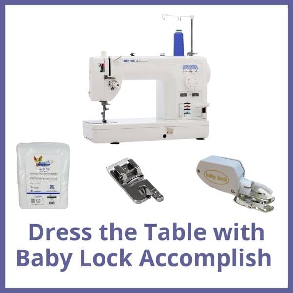 Dress the Table with Baby Lock Accomplish - Moore's Sewing