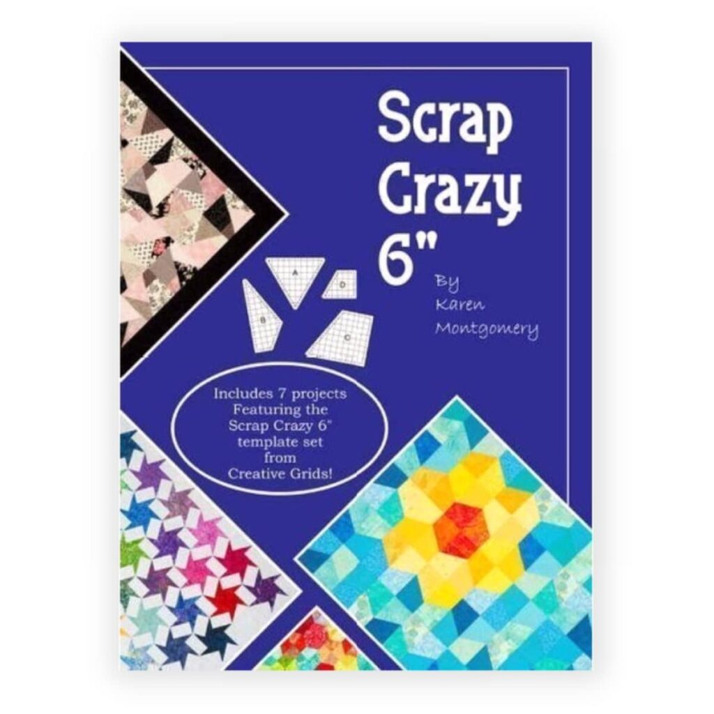 Scrap Crazy 6" - The Quilt Company - Moore's Sewing